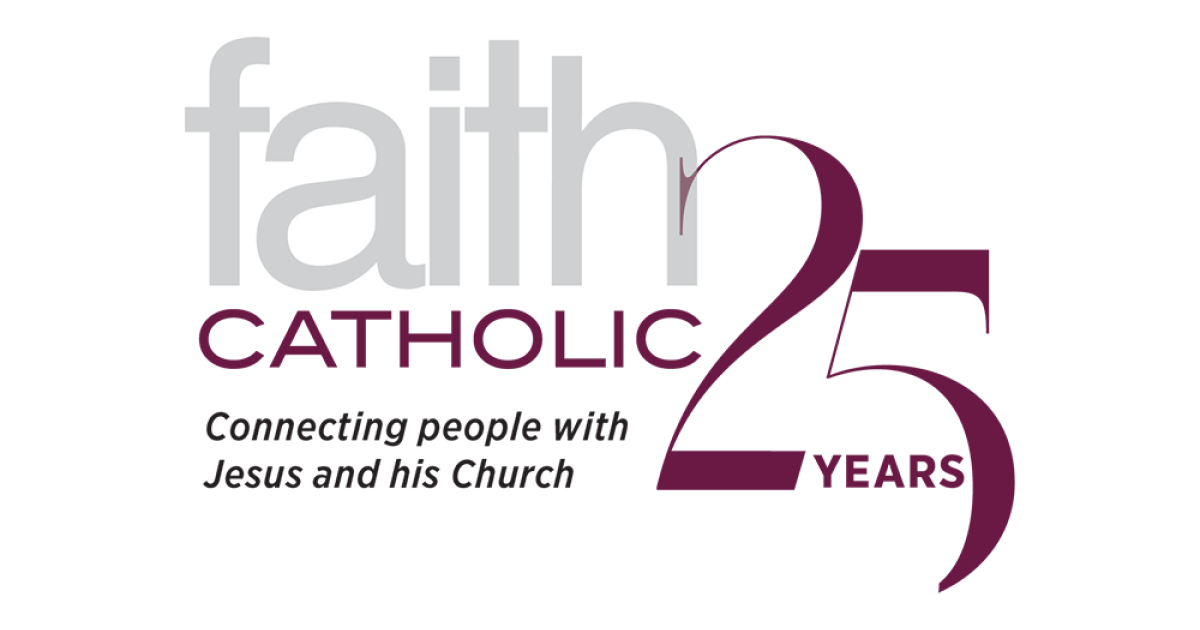 FAITH Catholic - Building upon a solid foundation | Faith Syndicated